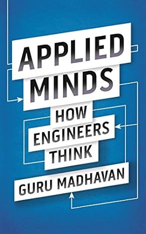 Applied Minds: How Engineers Think By Guru Madhavan – Mybooksfactory
