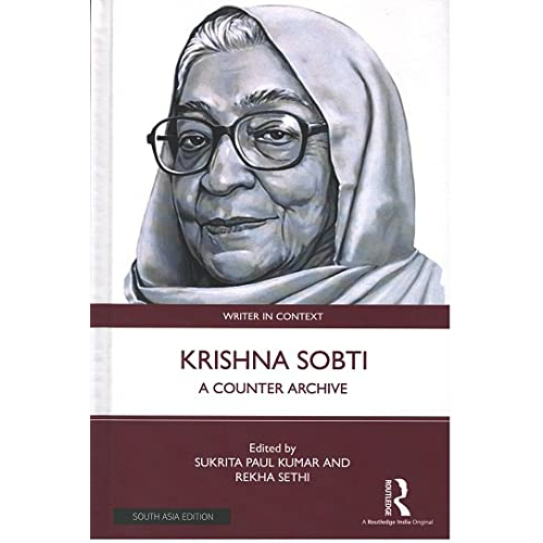 Krishna Sobti: A Counter Archive By Sukrita Paul Kumar and Rekha Sethi ...