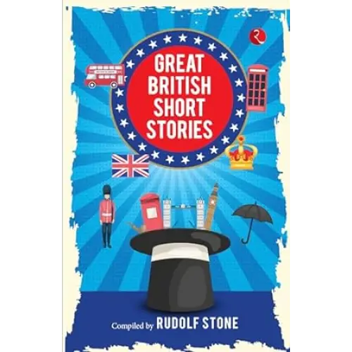 GREAT BRITISH SHORT STORIES By RUDOLF STONE – Mybooksfactory