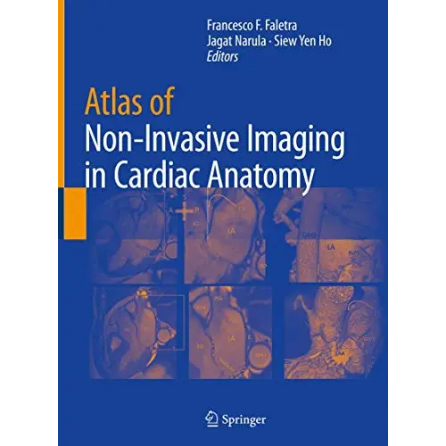 Atlas Of Non Invasive Imaging In Cardiac Anatomy (Hb 2020) By Faletra F ...