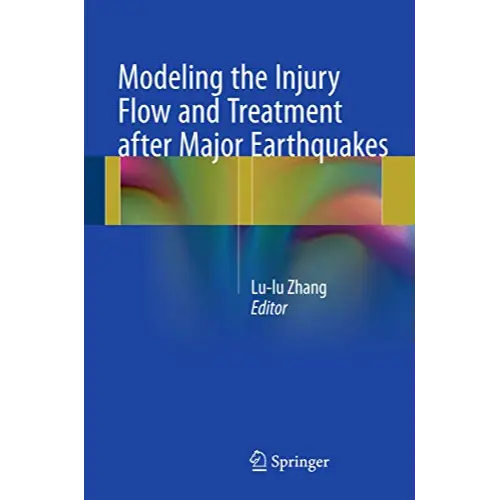 Modeling The Injury Flow And Treatment After Major Earthquakes (Hb 2016 ...
