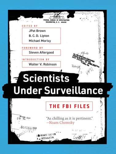 Scientists Under Surveillance The Fbi Files By Brown, B. C. D. Lipton ...