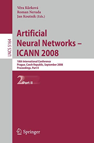 Artificial Neural Networks: Icann 2008 By Vera Kurkova, Roman Neruda ...