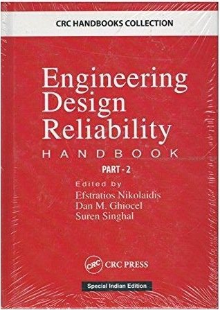 Engineering Design Reliability Handbook Two Volume Set By Nokolaidis